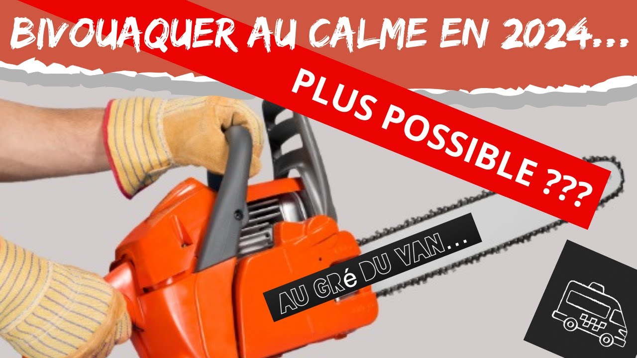 Bivouaquer au calme en 2024... Plus possible ? - YouTube