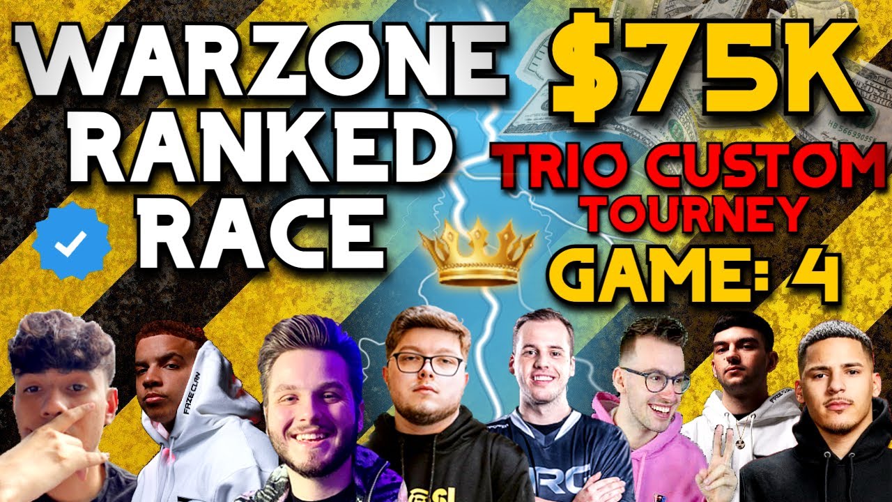 *NEW* $75K Warzone Ranked Race Trio Custom Tournament! Day: 1 / Game: 4 ...