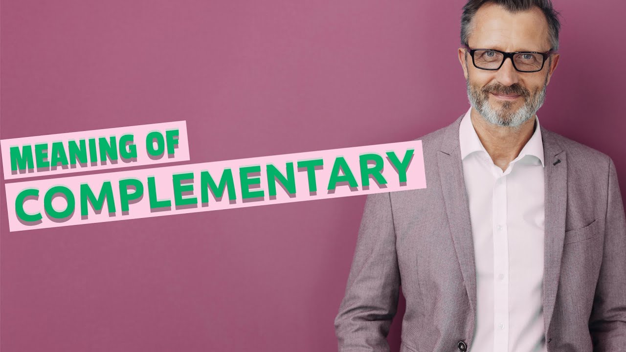 Complementary | Meaning of complementary 📖 - YouTube