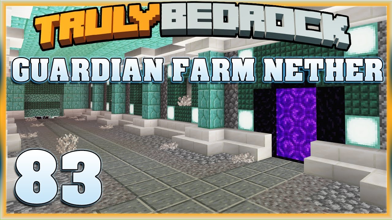 Truly Bedrock E83 Guardian Farm Nether | Minecraft Bedrock - YouTube