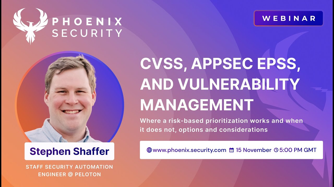 Explore #CVSS, #Appsec #EPSS,how to link them for #product #security with Stephen Shaffer ...