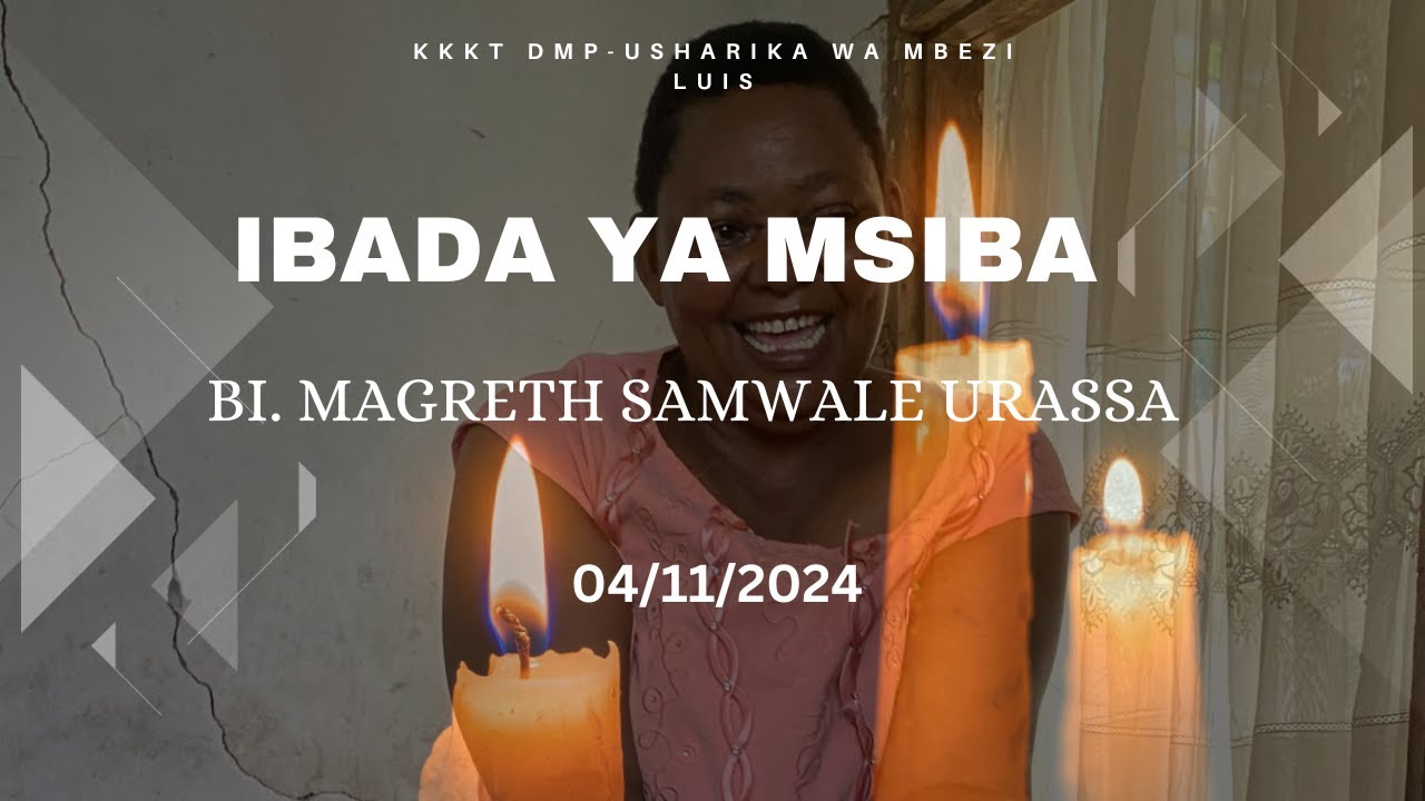 IBADA YA MSIBA | TAREHE 04/11/2024 - YouTube