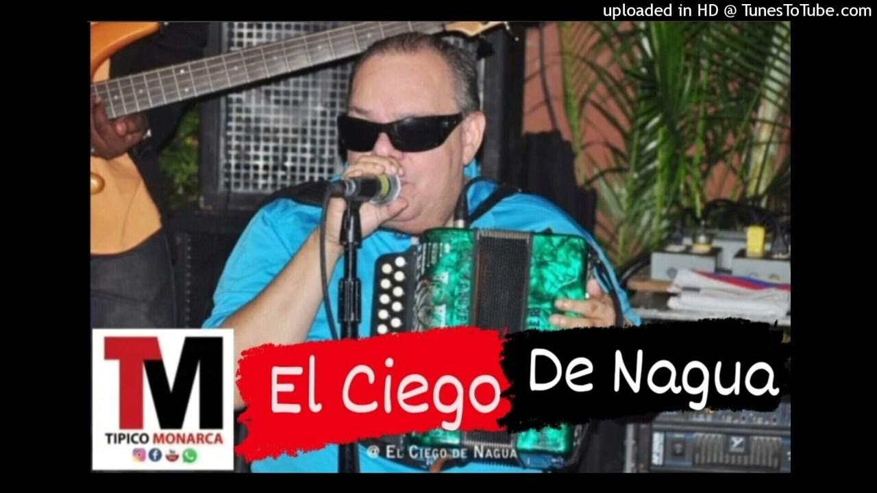 El Ciego de Nagua / La Rigurosa - YouTube