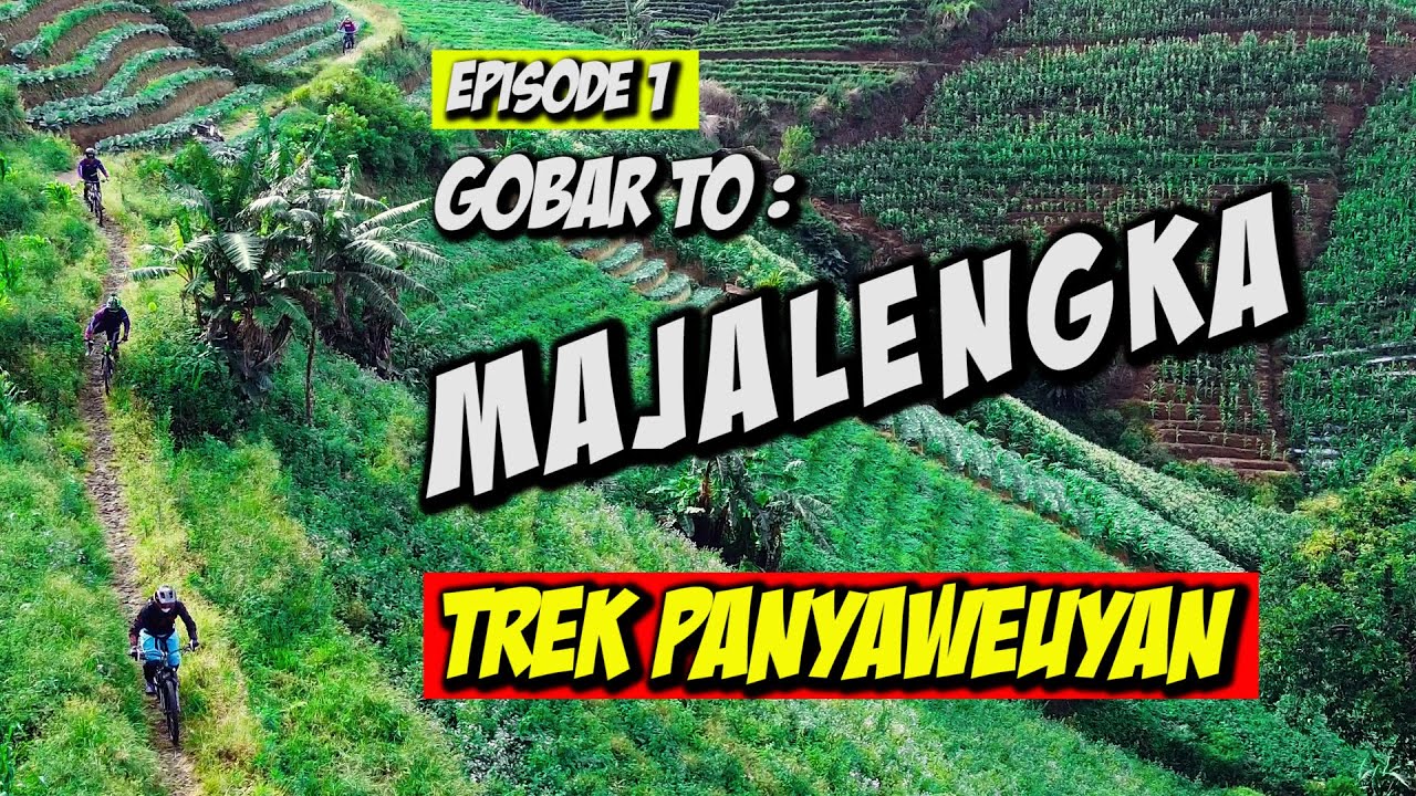 Gobar Seru di Majalengka - Trek Panyaweuyan KEREN BANGET!!! - YouTube