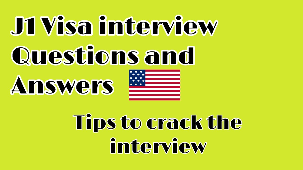 J1 visa interview questions and answers !!🇺🇸Tips to crack the interview ...