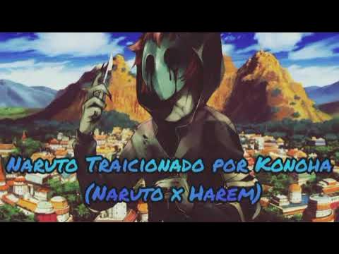 Naruto Traicionado Por Konoha (Naruto x Harem) cap 6 - YouTube