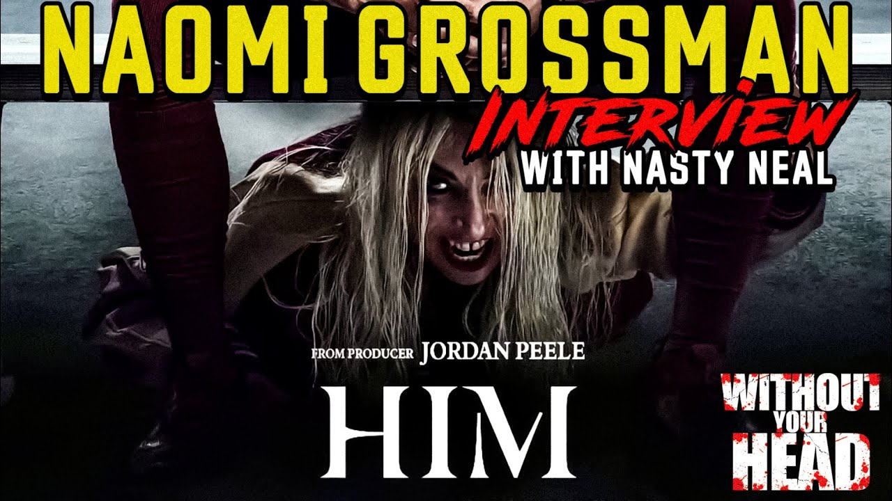 Without Your Head: Naomi Grossman of Jordan Peele's HIM! - YouTube