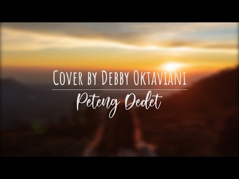 Peteng Dedet Dek Ulik + Lirik Debby Oktaviani