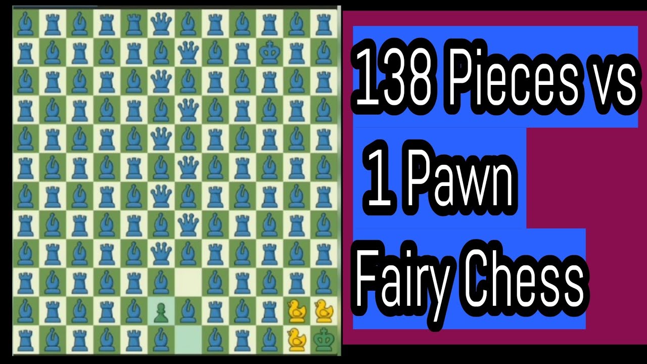 138 Pieces vs 1 Pawn Fairy Chess #chess - YouTube