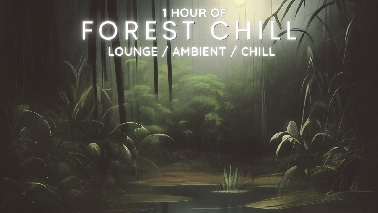 Forest Chill - Music For Study, Sleep & Relaxing - Lofi / Ambient ...