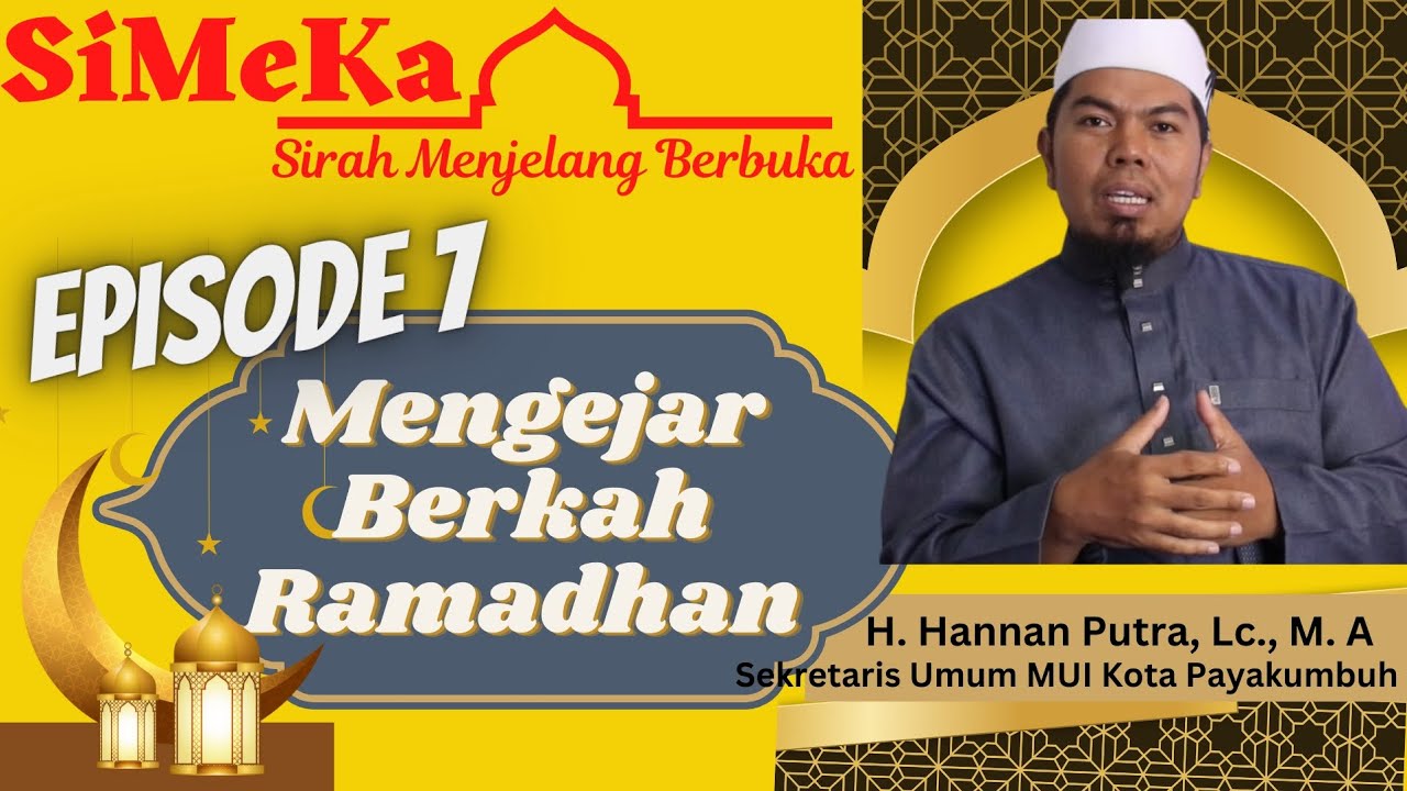 {SiMeKa} Episode 7 - Mengejar Berkah Ramadhan #programramadhan - YouTube