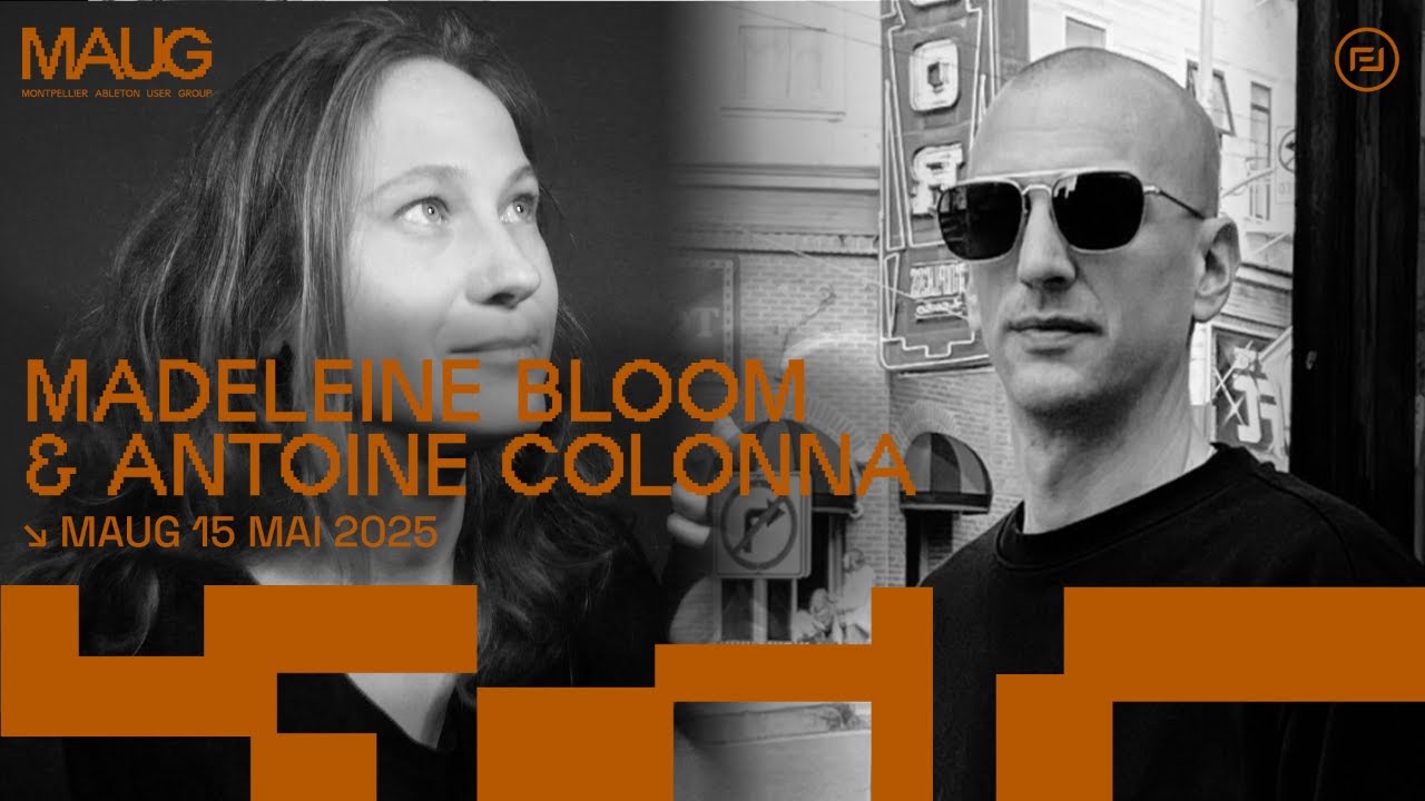 MAUG 15 Mai 2025 - MADELEINE BLOOM - ANTOINE COLONNA - YouTube