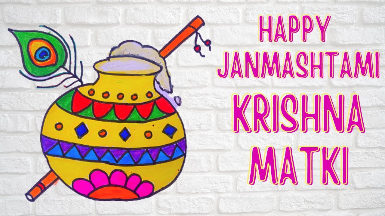 Krishna Janmashtami drawing easy | Matki drawing decoration | Happy ...