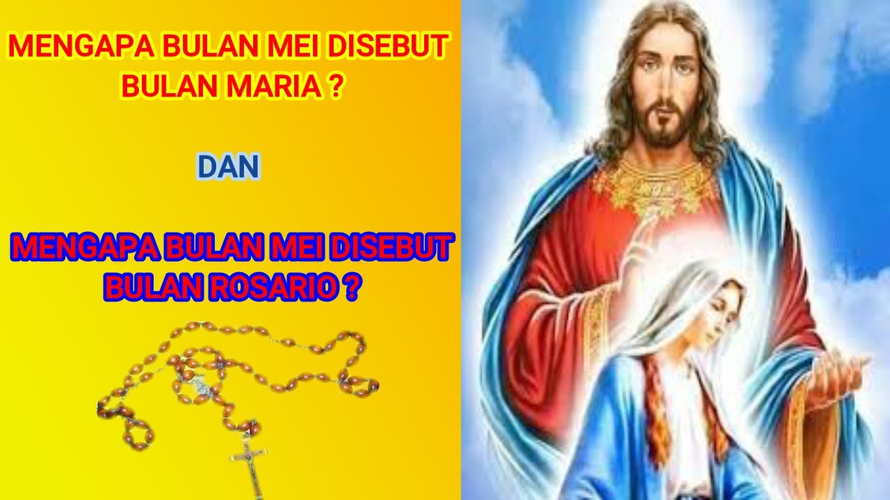 KATAKESE KATOLIK (Mengapa Bulan Mei disebut Bulan Maria? Mengapa Bulan ...