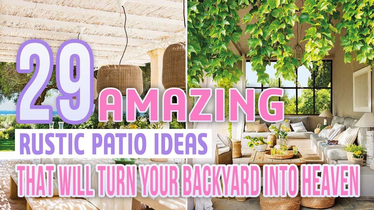 29 Amazing Rustic Patio Ideas That Will Turn Your Backyard Into Heaven ...