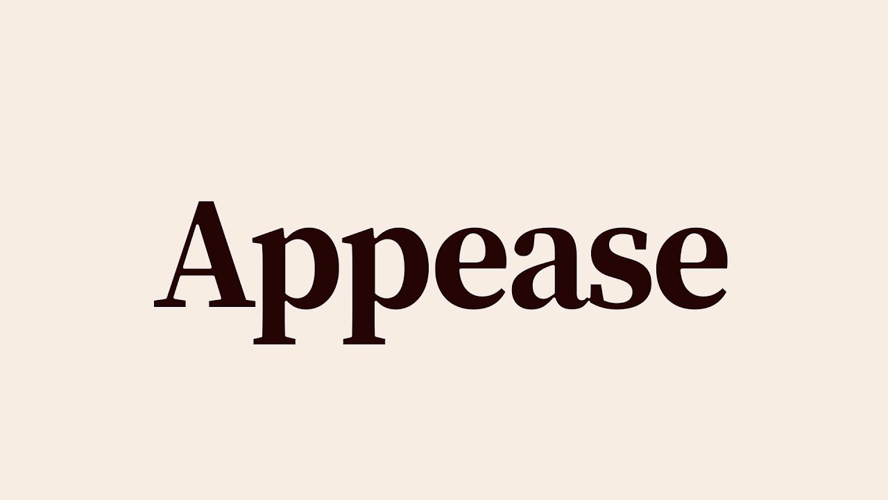 Appease Meaning And Definition YouTube appease-meaning-and-definition-youtube