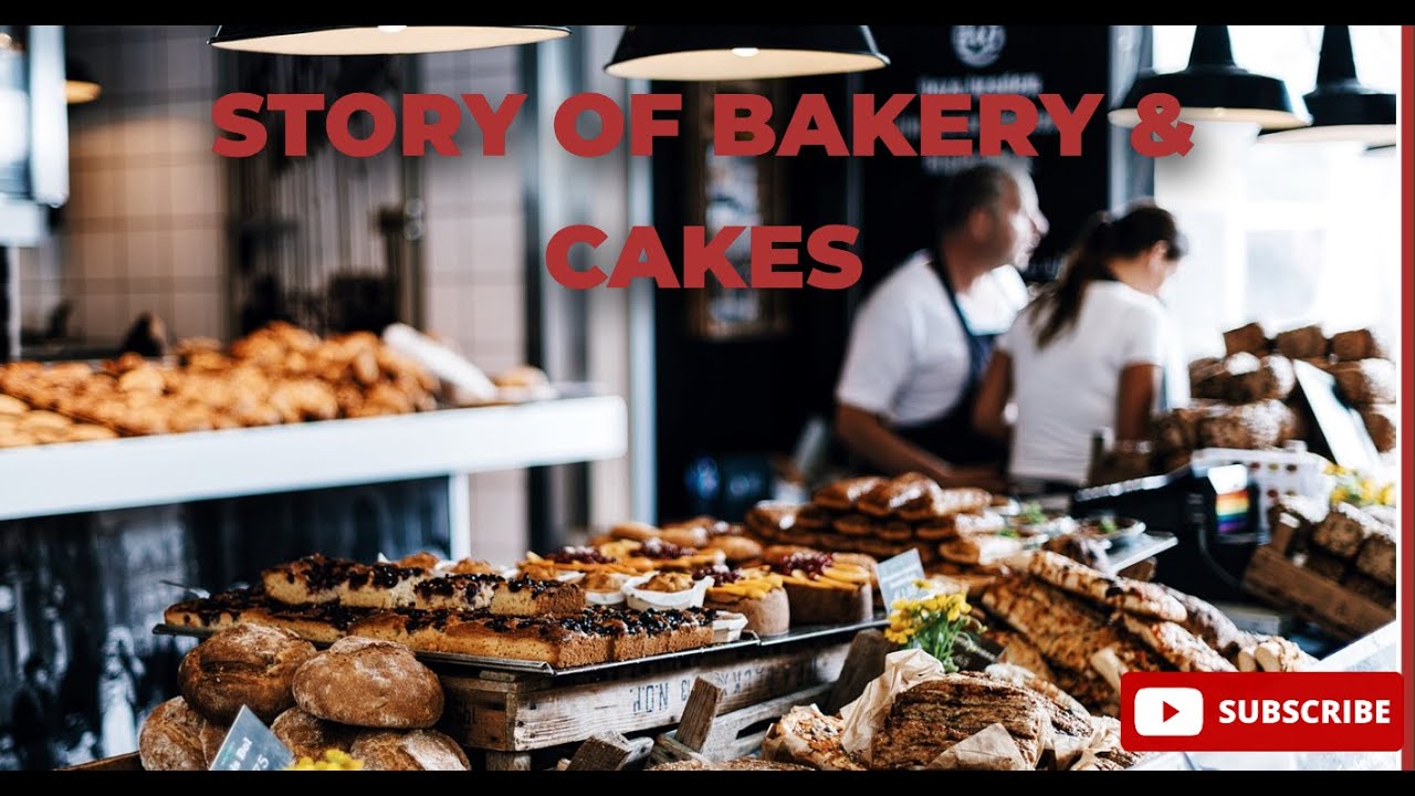 History of Bakery and Cakes- Around the World - YouTube