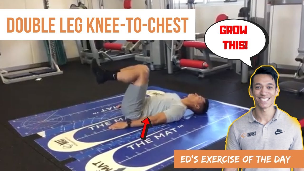 Ed's Exercise of the Day - Double Leg Knee-to-Chest - YouTube