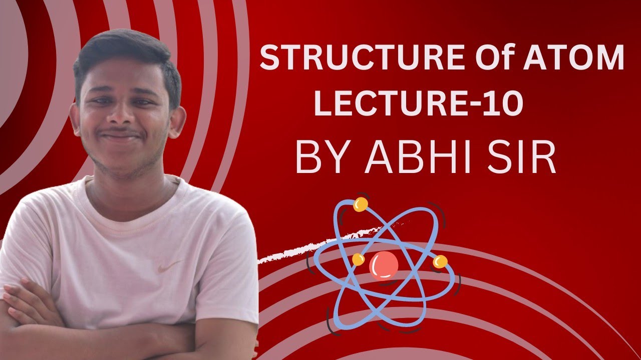 STRUCTURE Of ATOM -10 - YouTube