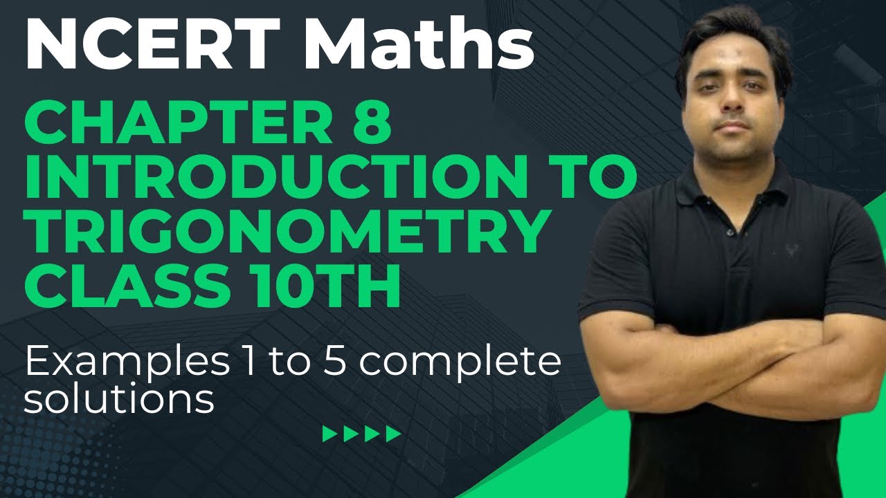 CLASS 10th Chapter-8 | *EXAMPLE 1 to 5*| Introduction to trigonometry ...