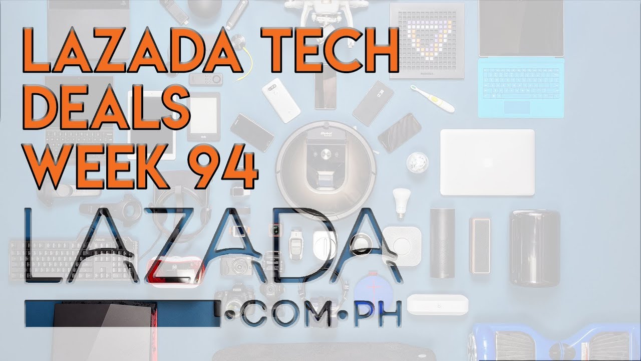 Lazada Tech Deals - Week 94 (09/01/2019) - YouTube