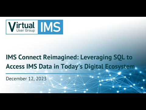 Virtual IMS User Group Meeting December 12, 2023 - YouTube