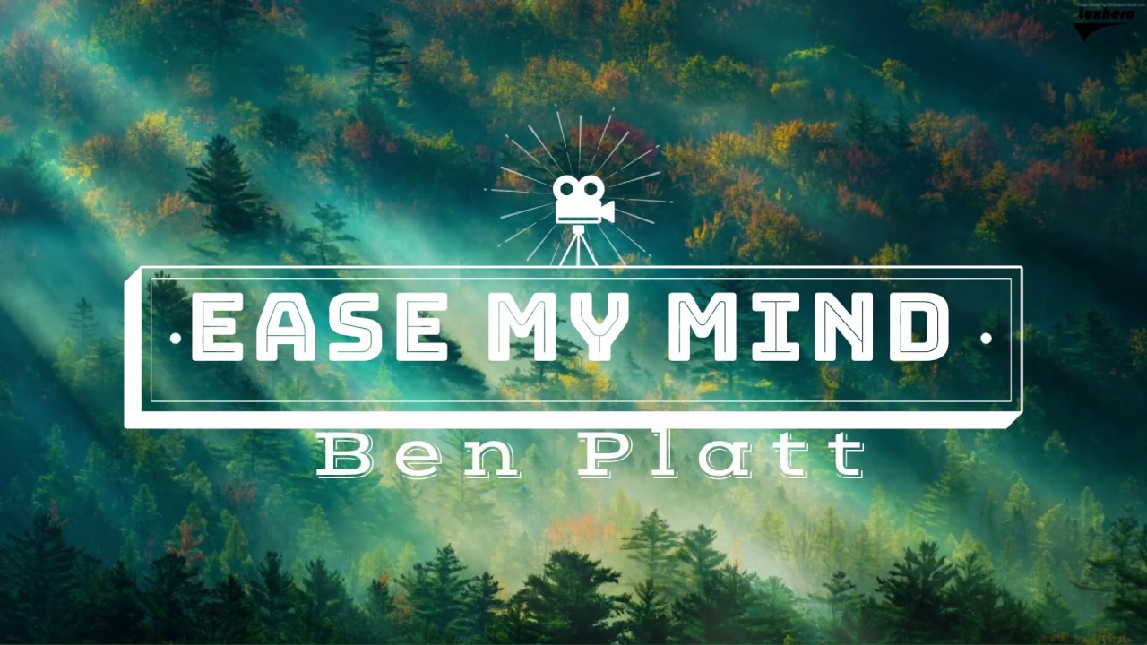 Ease My Mind (Lyrics) - Ben Platt (Sing To Me Instead Album) - YouTube