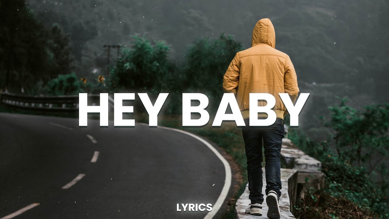 The Pineapple Squad - Hey Baby (Lyrics) - YouTube