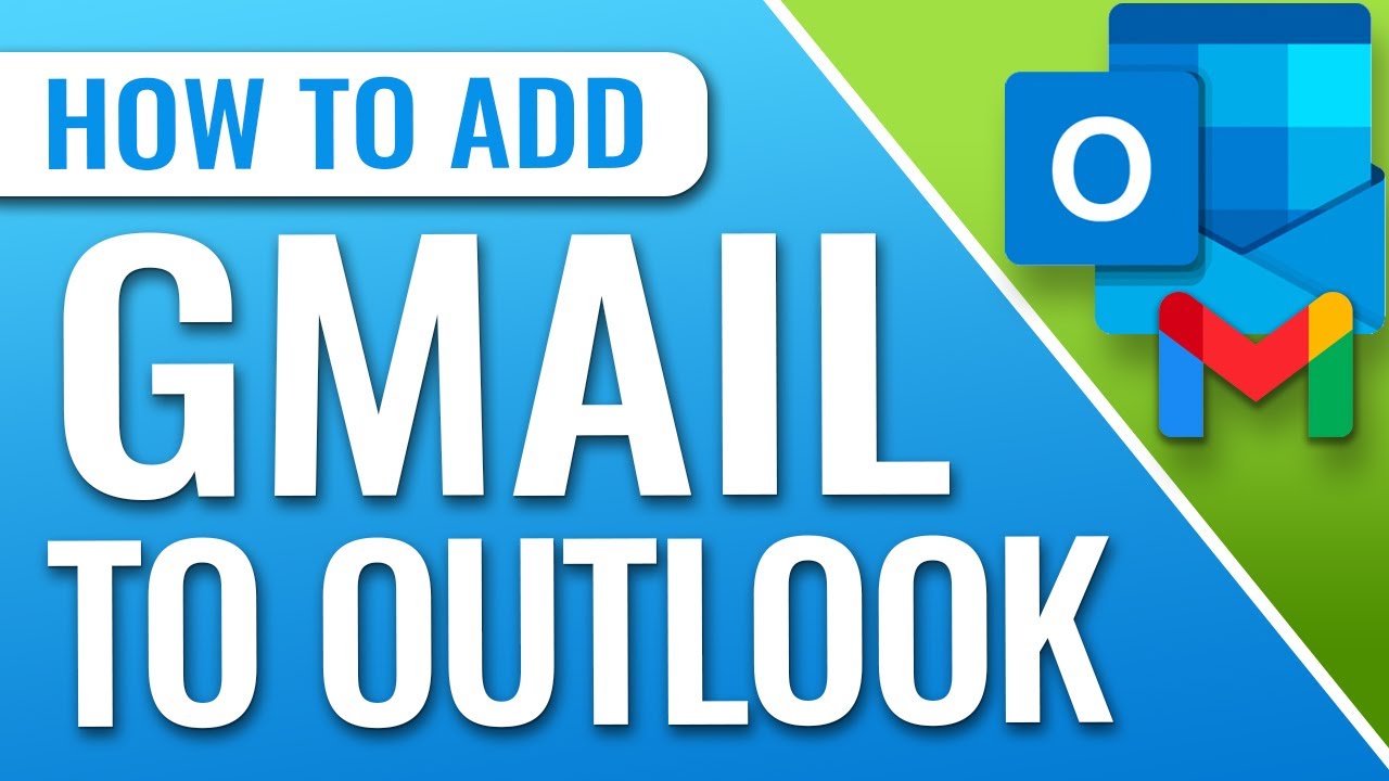How To Add Gmail Account To Outlook YouTube How To Add Gmail Account To Outlook YouTube