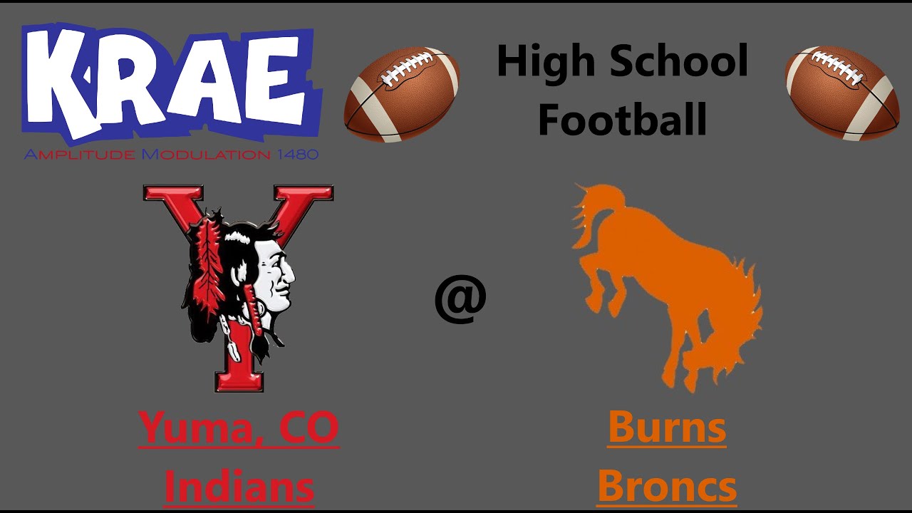High School Football on 1480 KRAE - Yuma, CO @ Burns - YouTube