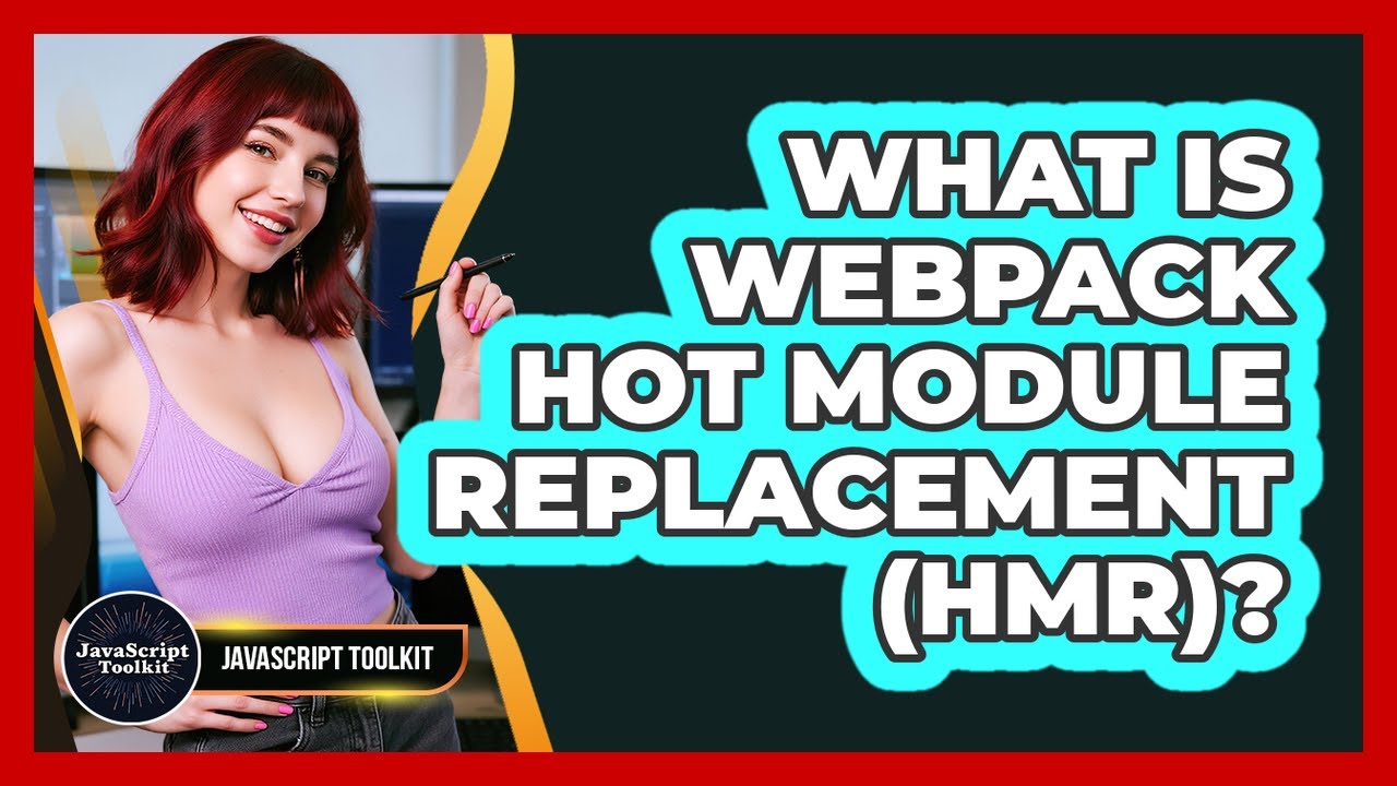 What Is Webpack Hot Module Replacement (HMR)? - JavaScript Toolkit ...