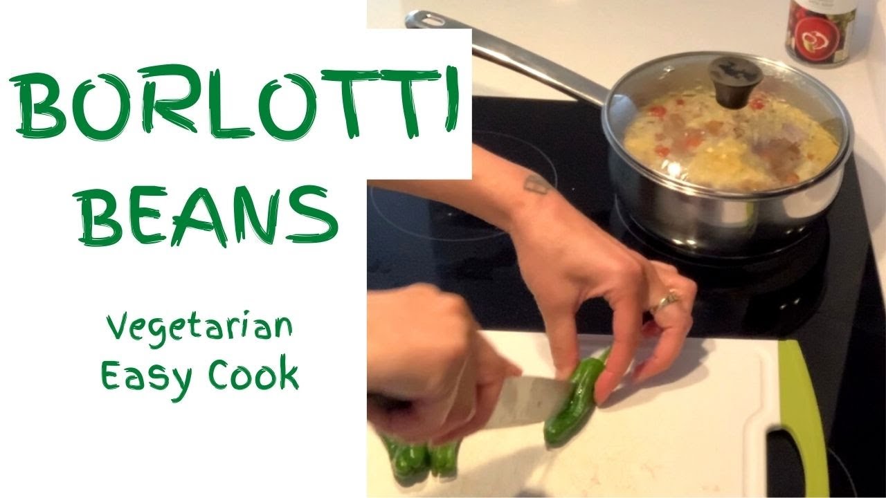 Borlotti Beans Recipe // Easy Vegetarian Recipes - YouTube