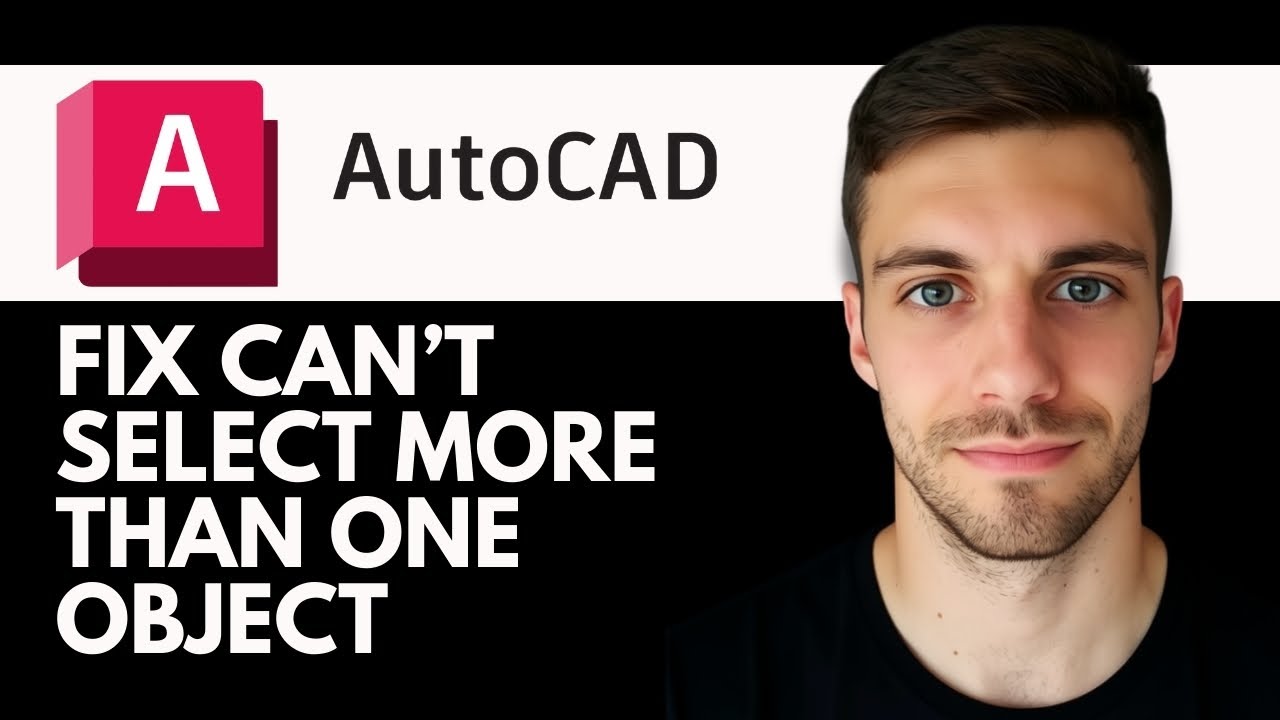 How to Fix Can't Select More Than One Object in AutoCAD 2026 (Simple ...