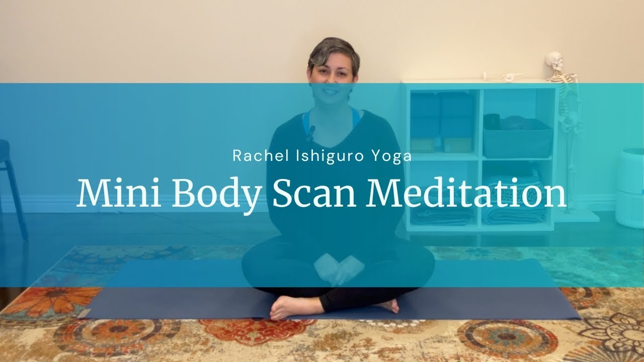 Mini Body Scan Meditation - YouTube
