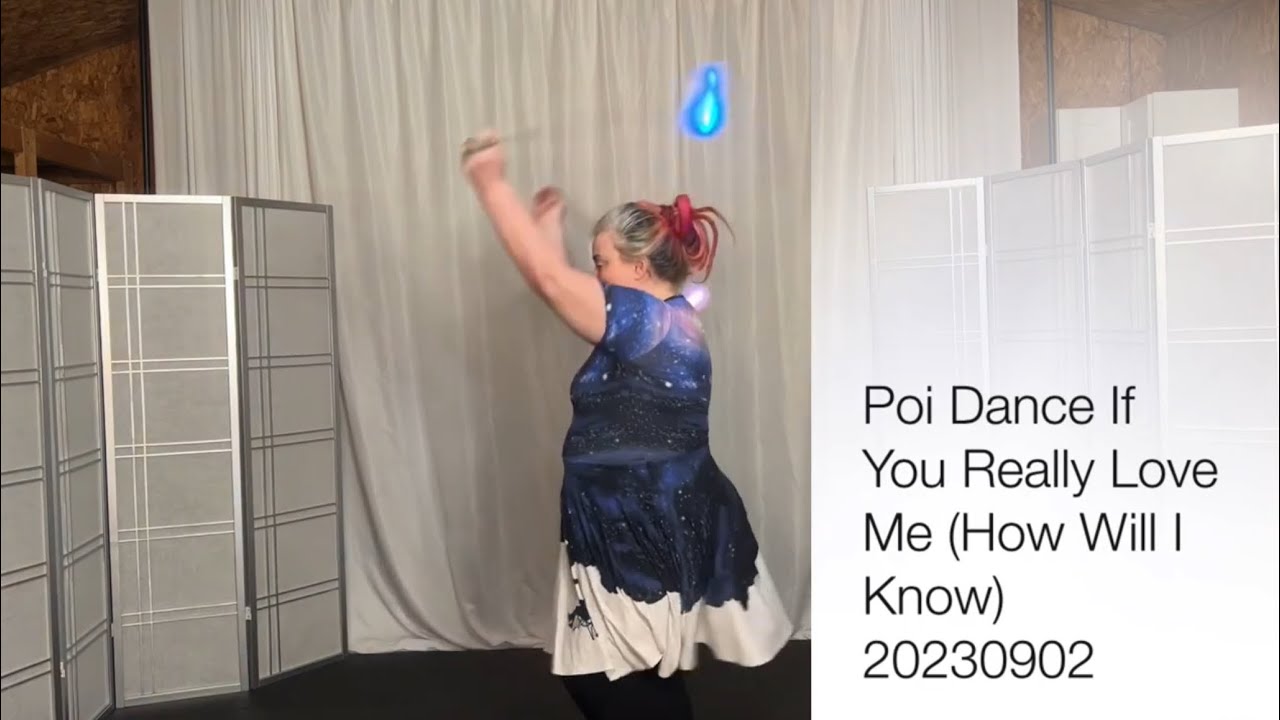 Poi Poi Dance If You Really Love Me (How Will I Know) 20230902 # ...