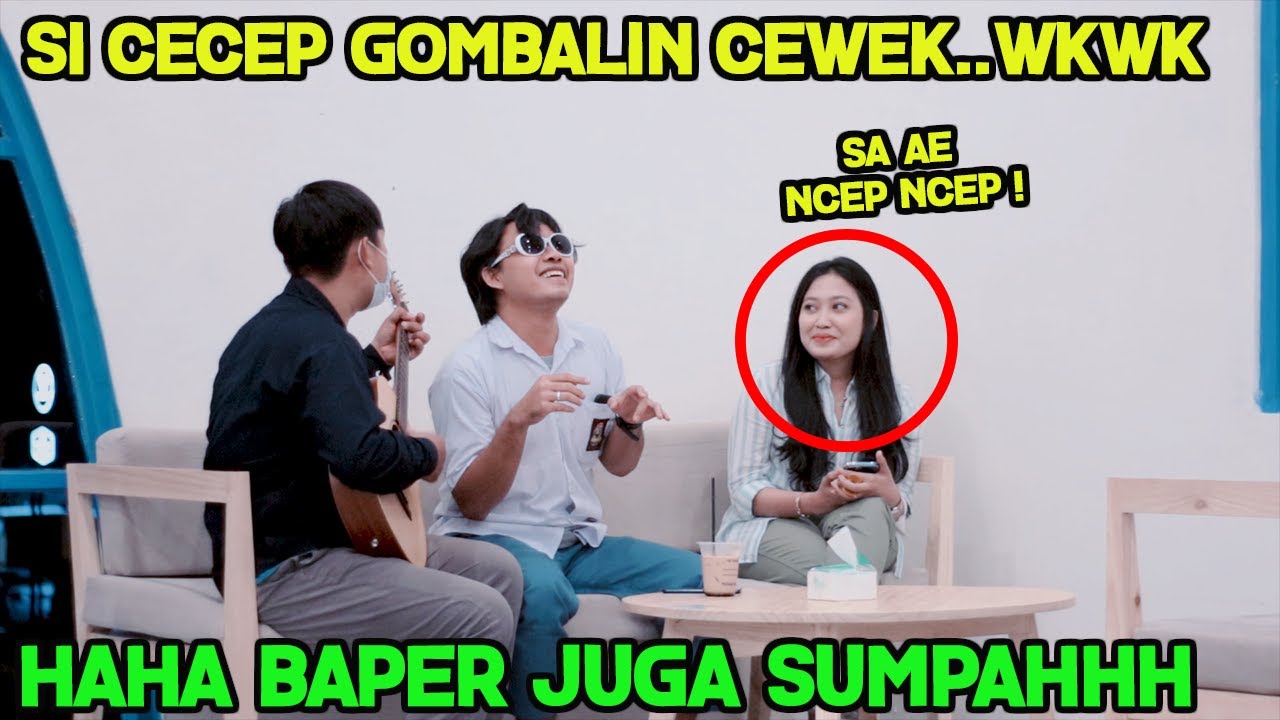 PRANK CECEP GOMBALIN CEWEK CANTIK SAMPE BAPER..EPIC WKWK - YouTube