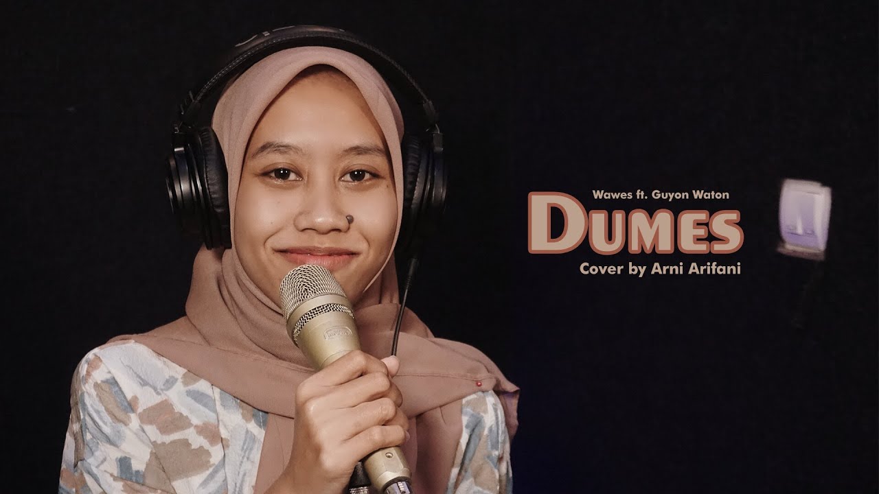 Arni Arifani - Dumes (Cover Video) - YouTube