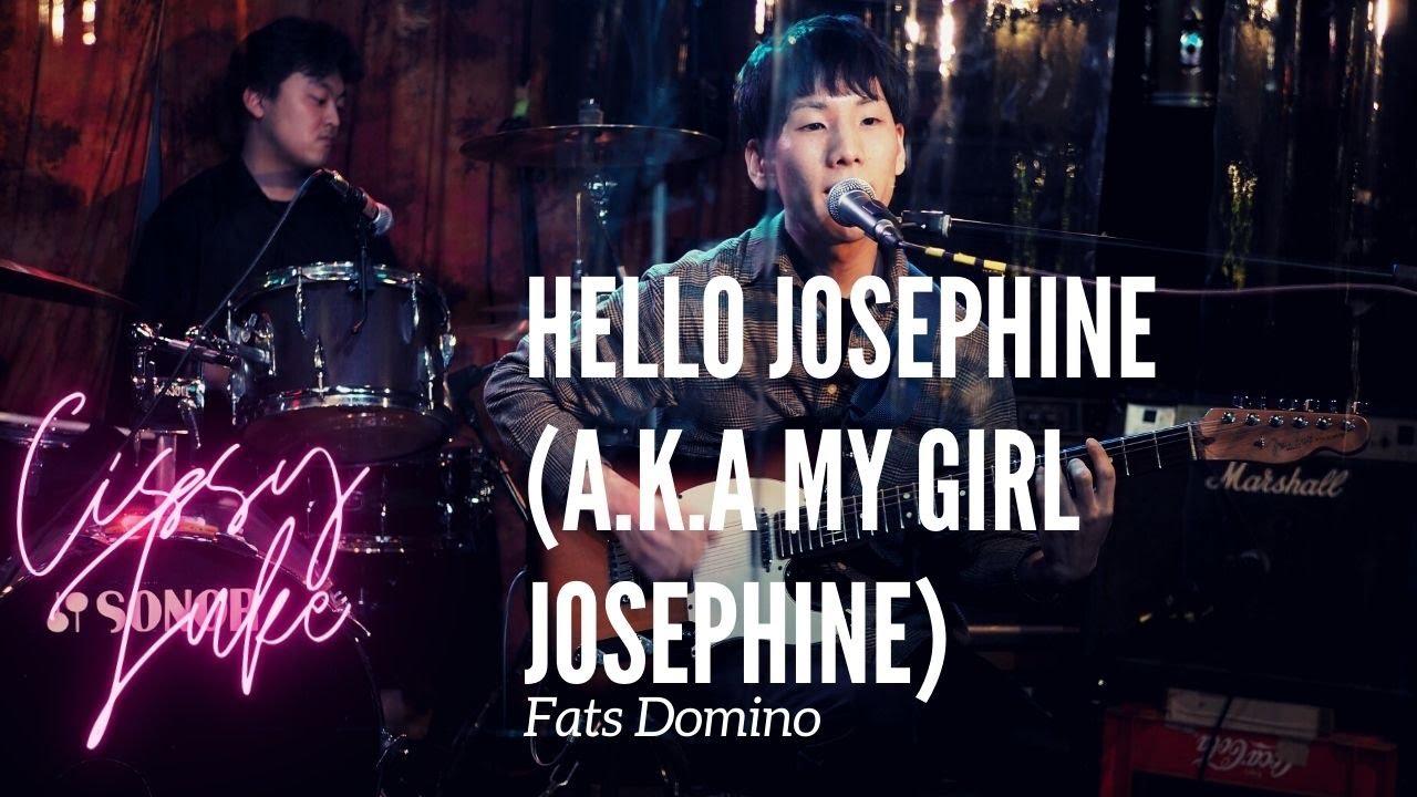 Hello Josephine(a.k.a My Girl Josephine) - Fats Domino / Cover by Cissy ...