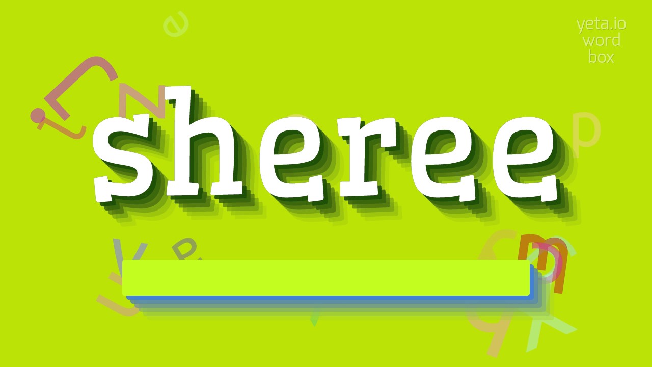 How to say "sheree"! (High Quality Voices) - YouTube