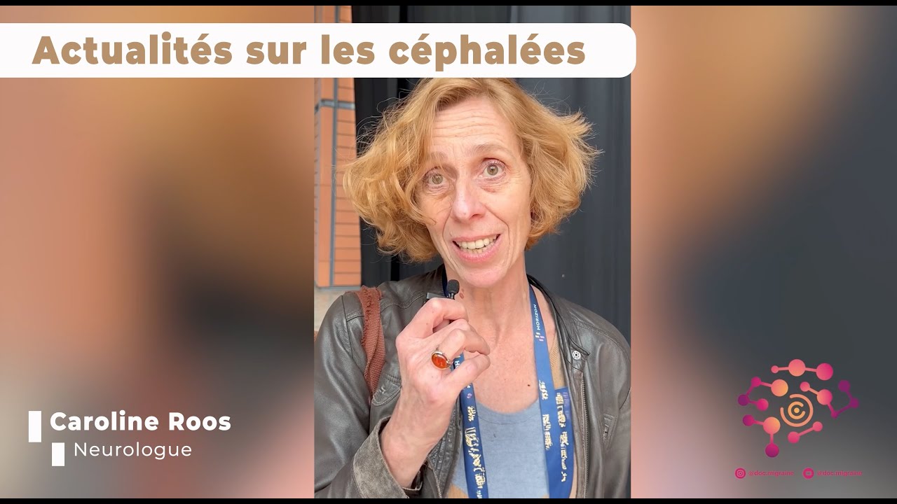 Actualités sur les céphalées avec le Dr Caroline Roos - YouTube