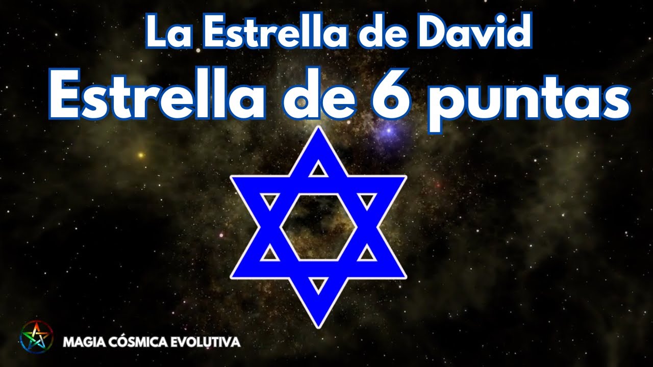 La ESTRELLA de 6 PUNTAS O ESTRELLA de DAVID | Poderoso símbolo sagrado ...