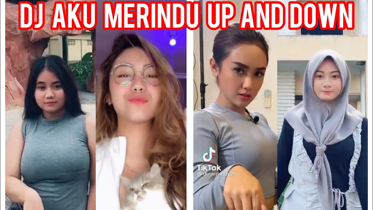 DJ AKU MERINDU UP AND DOWN REMIX TIKTOK TERBARU | KOMPILASI VIDEO ...