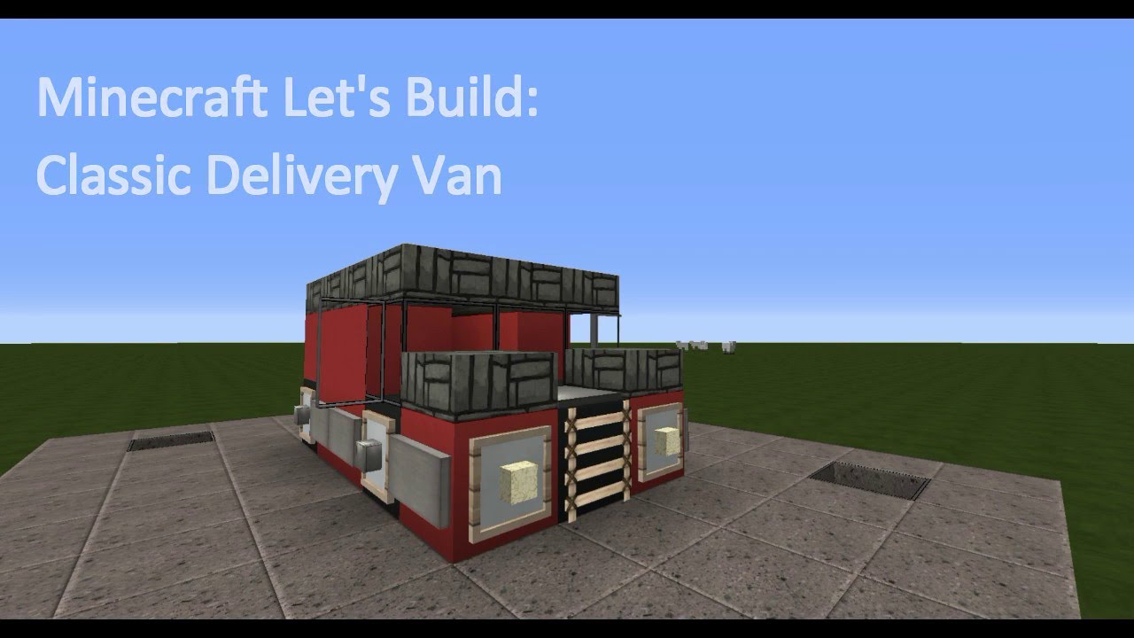 Minecraft Let's Build: Classic Delivery Van - YouTube