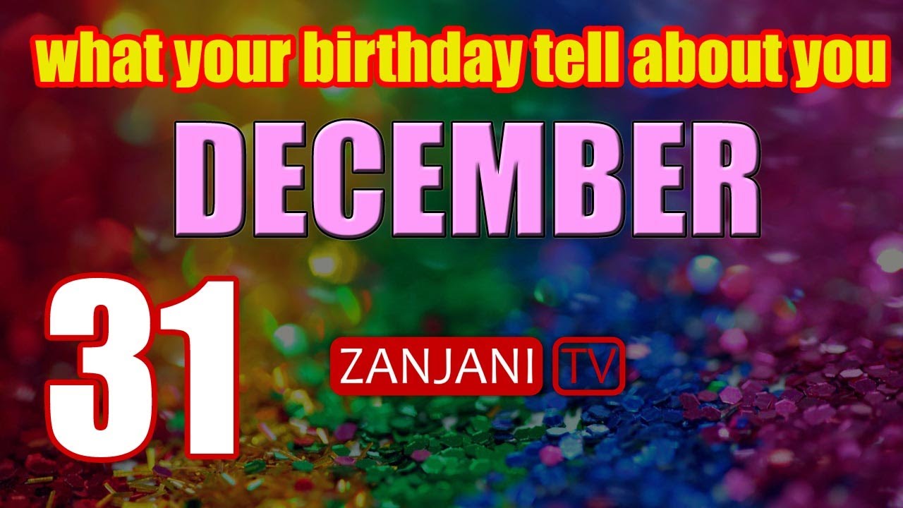 31 December Birthday Personality | Secrets of your Birthday | What your ...