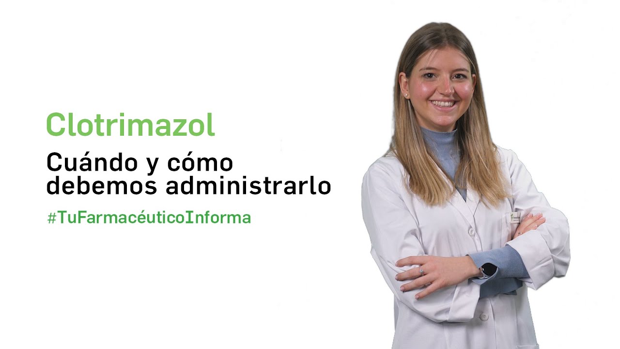 Clotrimazol, cuándo y cómo debemos tomarlo - Tu Farmacéutico Informa ...