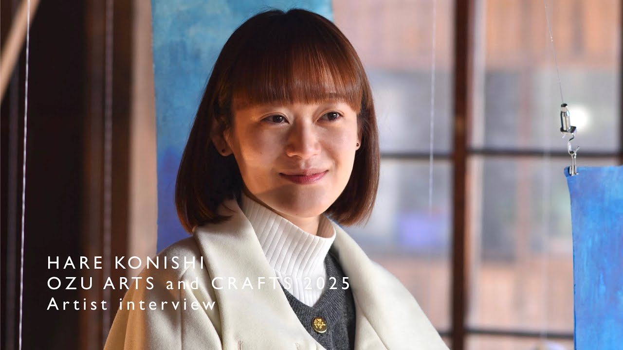 HARE KONISHI 小西ハレー｜OZU ARTS and CRAFTS 2025｜Artist Interview - YouTube