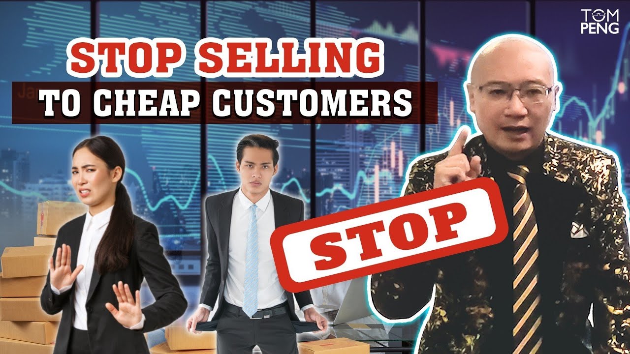 Stop selling to cheap customers - YouTube