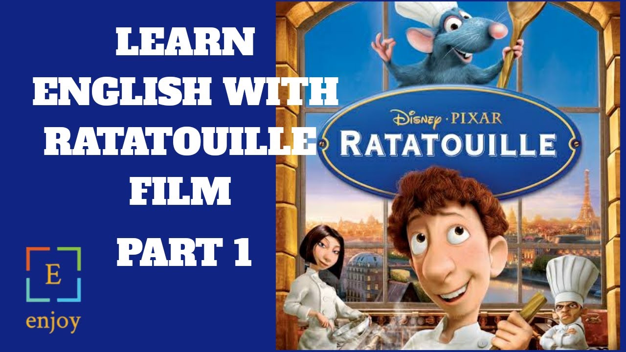 Enjoy learning english with Disney movies (ratatouille), "english ...