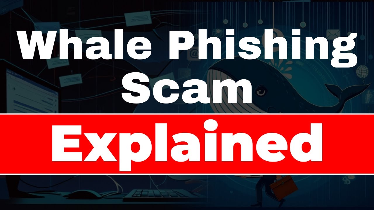 Whale Phishing Scam Explained | How it is Different than Normal ...