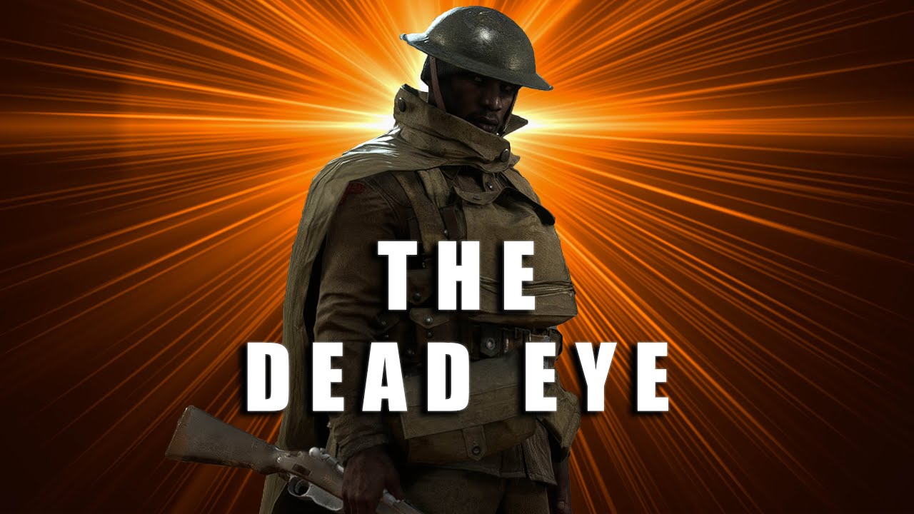 Battlefield 1 - The Dead Eye Sniper Montage - YouTube